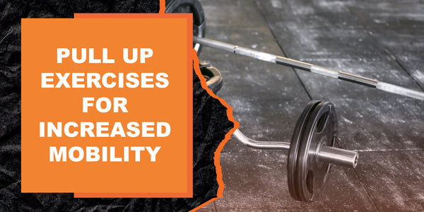 Pull Up Exercises for Increased Mobility and Flexibility | MAGMA Fitness