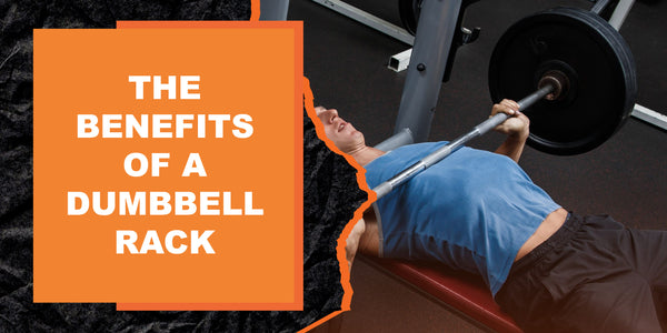 The Benefits of a Dumbbell Rack | MAGMA Fitness