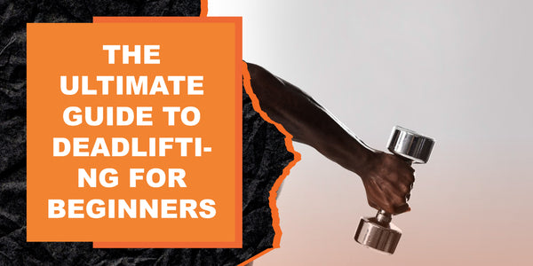 The Ultimate Guide to Deadlifting for Beginners | MAGMA Fitness