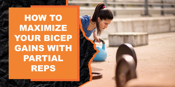 How to Maximize Your Bicep Gains with Partial Reps | MAGMA Fitness