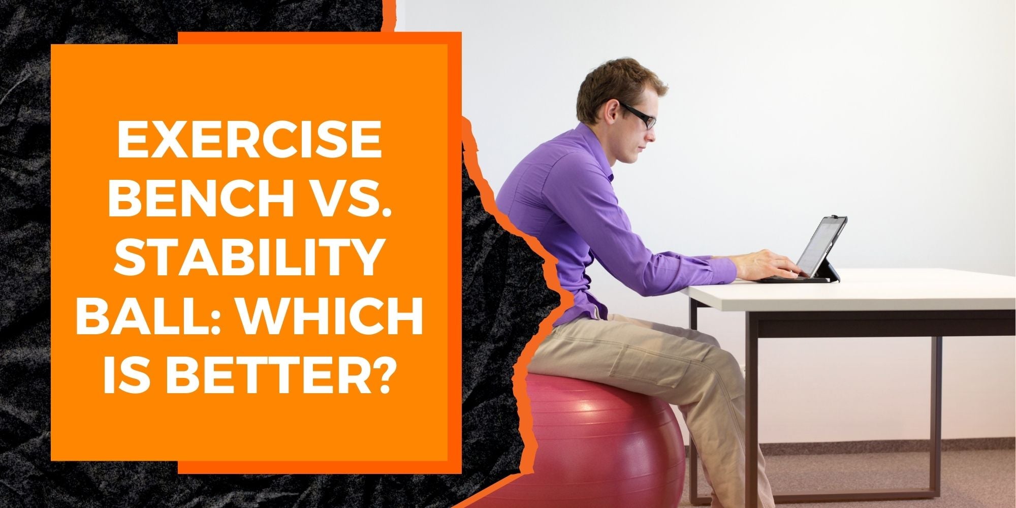 Exercise Bench vs. Stability Ball: Which is Better? | MAGMA Fitness