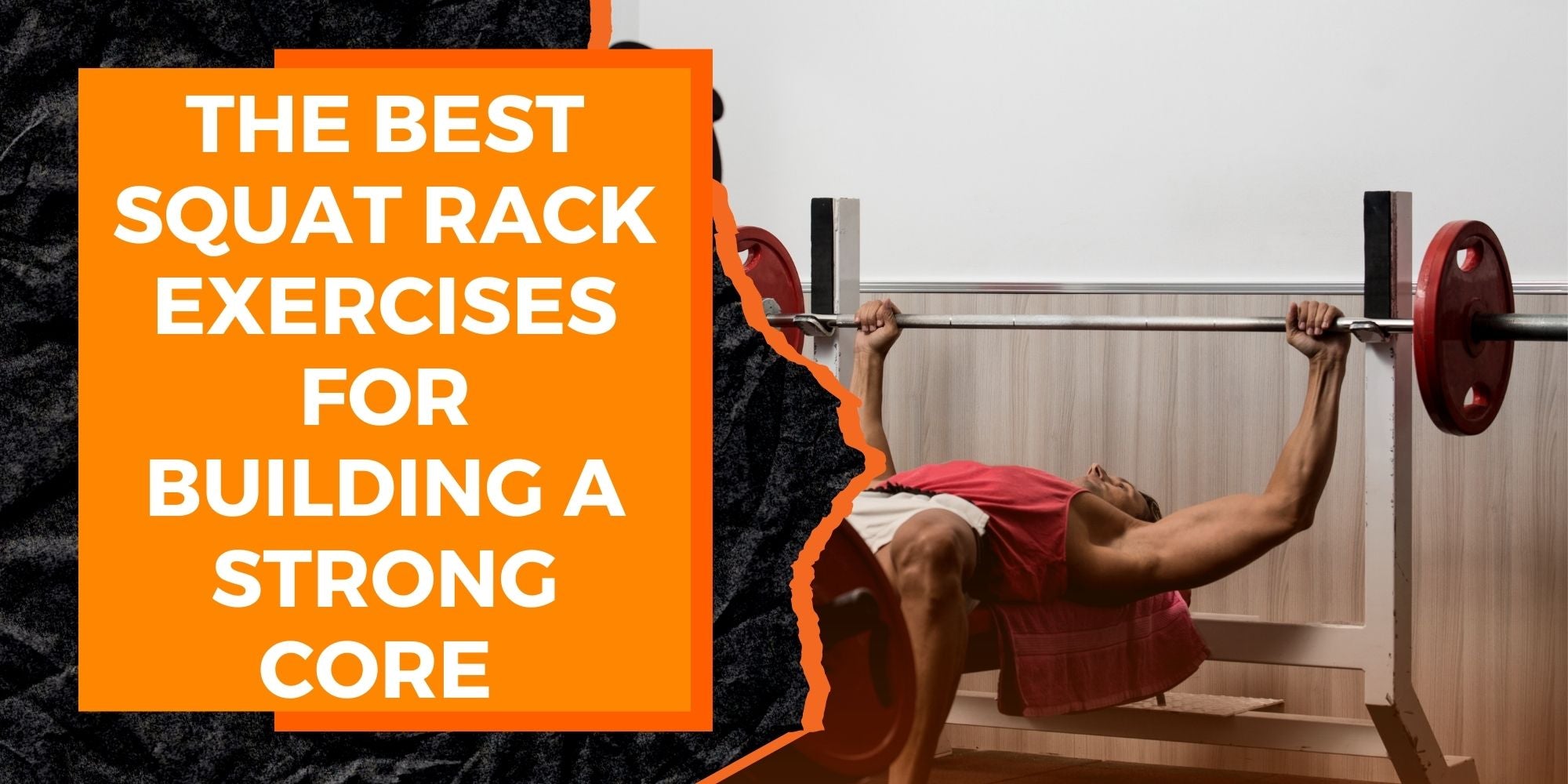 The Best Squat Rack Exercises for Building a Strong Core | MAGMA Fitness