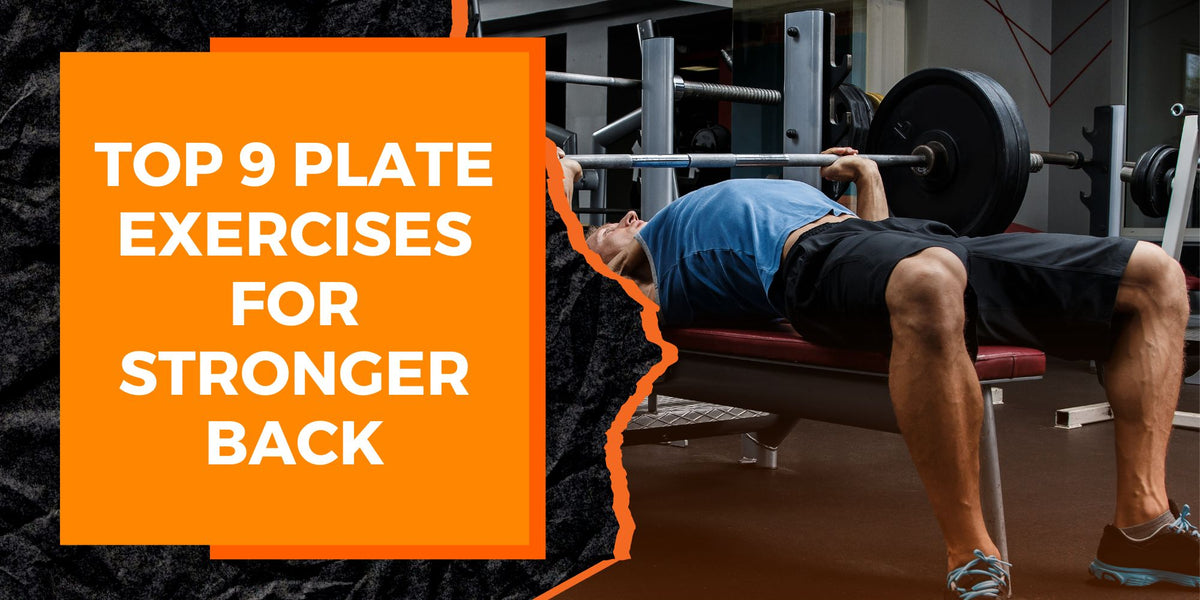 Top 9 Weight Plate Exercises for a Stronger Back | MAGMA Fitness