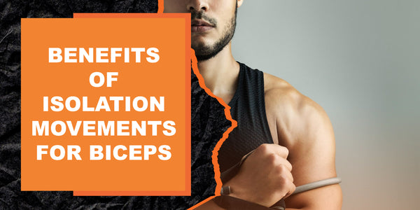 The Benefits of Isolation Movements for Bicep Development | MAGMA Fitness