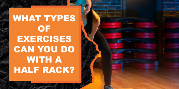 What Types of Exercises Can You Do With a Half Rack? | MAGMA Fitness
