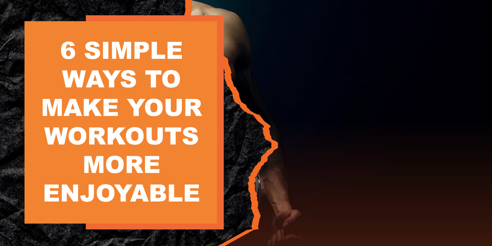 6 Simple Ways to Make Your Workouts More Enjoyable | MAGMA Fitness